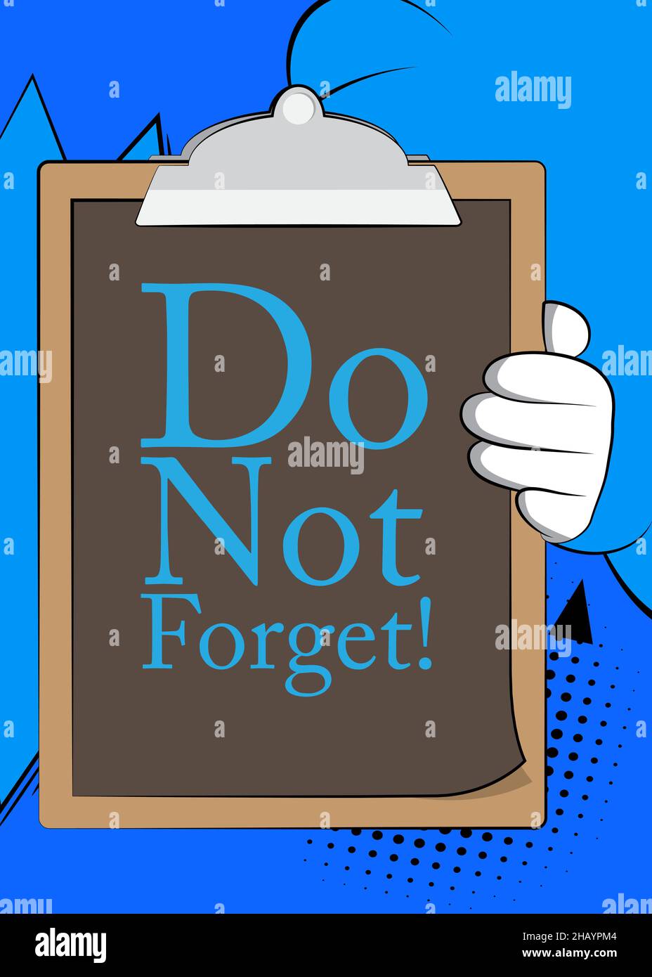 Hand holding banner with Do not Forget! text. Man showing billboard ...