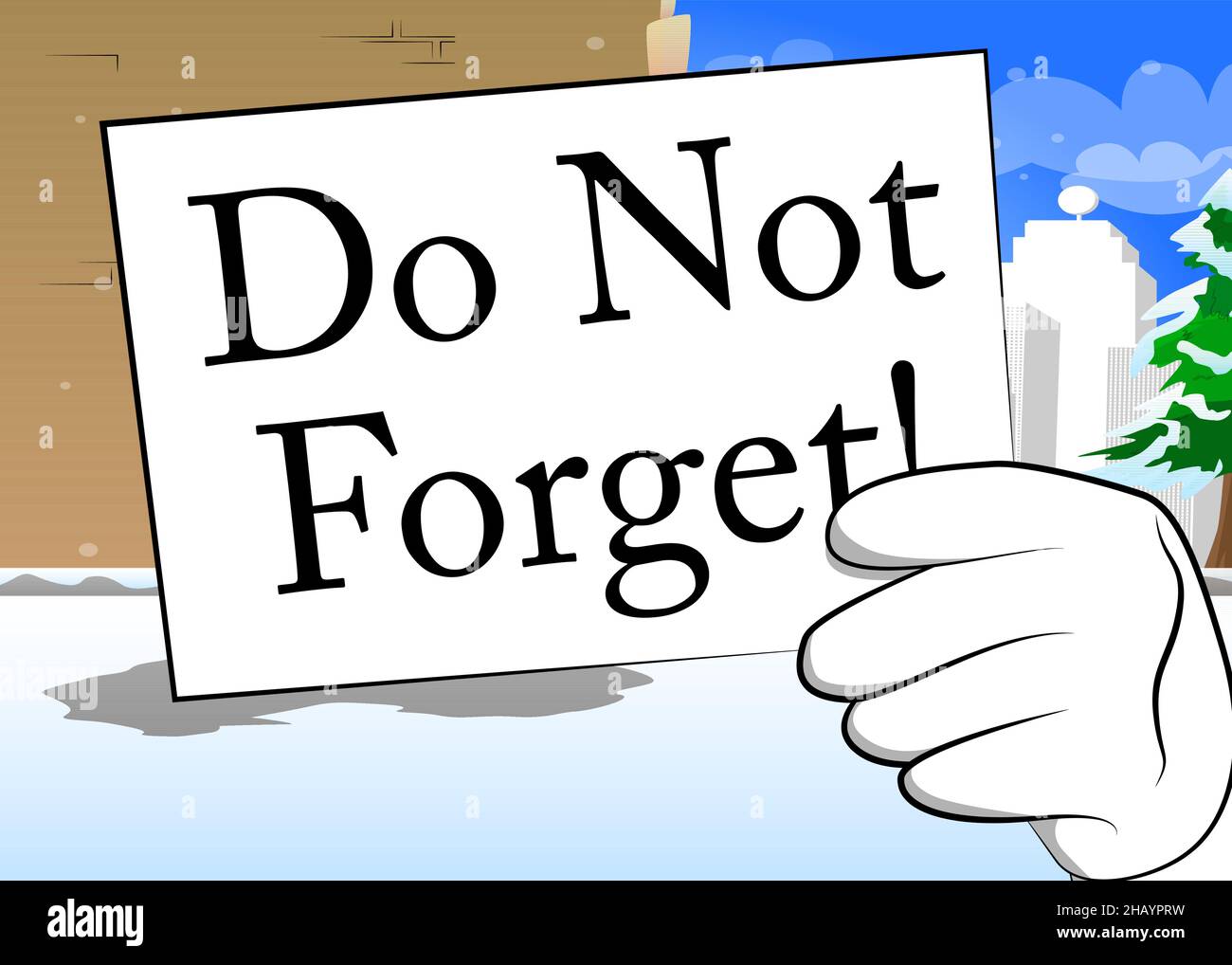 Hand holding banner with Do not Forget! text. Man showing billboard ...
