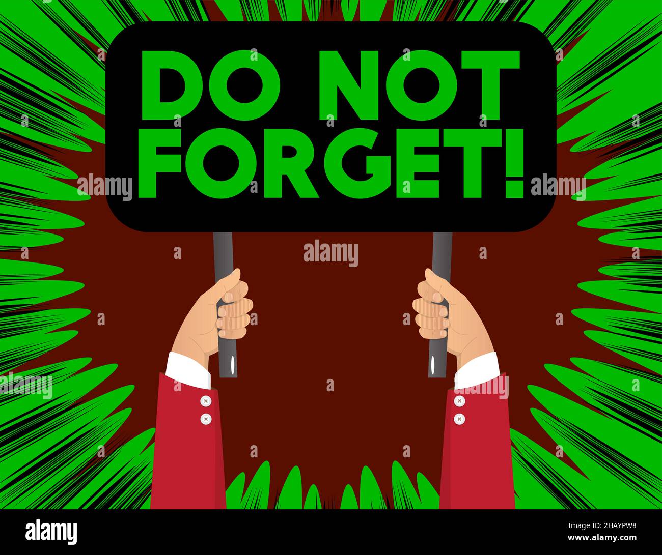 Hand holding banner with Do not Forget! text. Man showing billboard ...