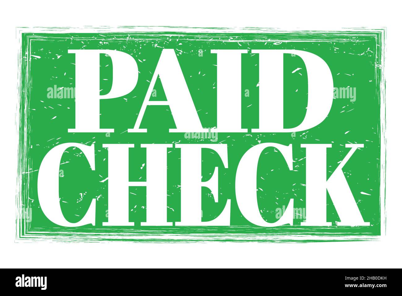 PAID CHECK, words written on green grungy stamp sign Stock Photo - Alamy