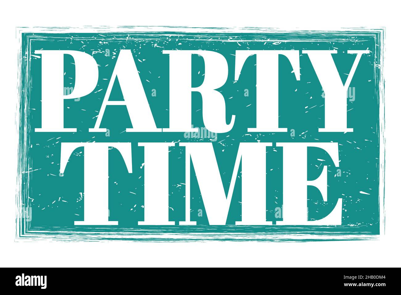 PARTY TIME, words written on blue grungy stamp sign Stock Photo - Alamy