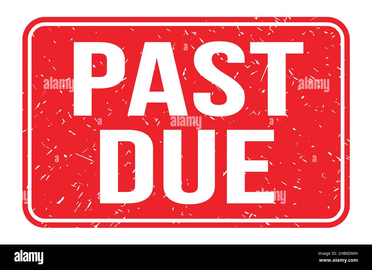 PAST DUE, words written on red rectangle stamp sign Stock Photo - Alamy