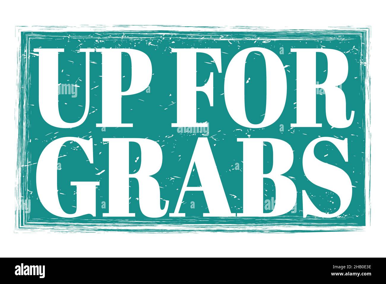 UP FOR GRABS, words written on blue grungy stamp sign Stock Photo - Alamy