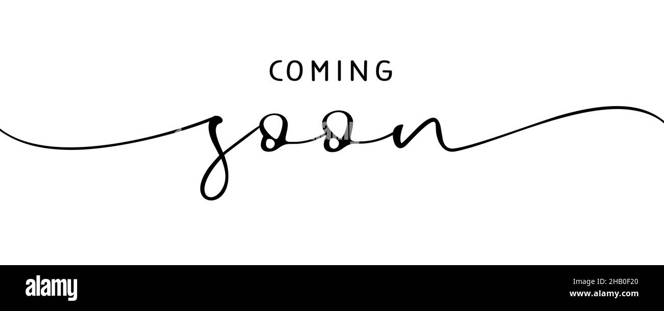 Coming soon ink brush lettering. Promotion or announcement banner ...
