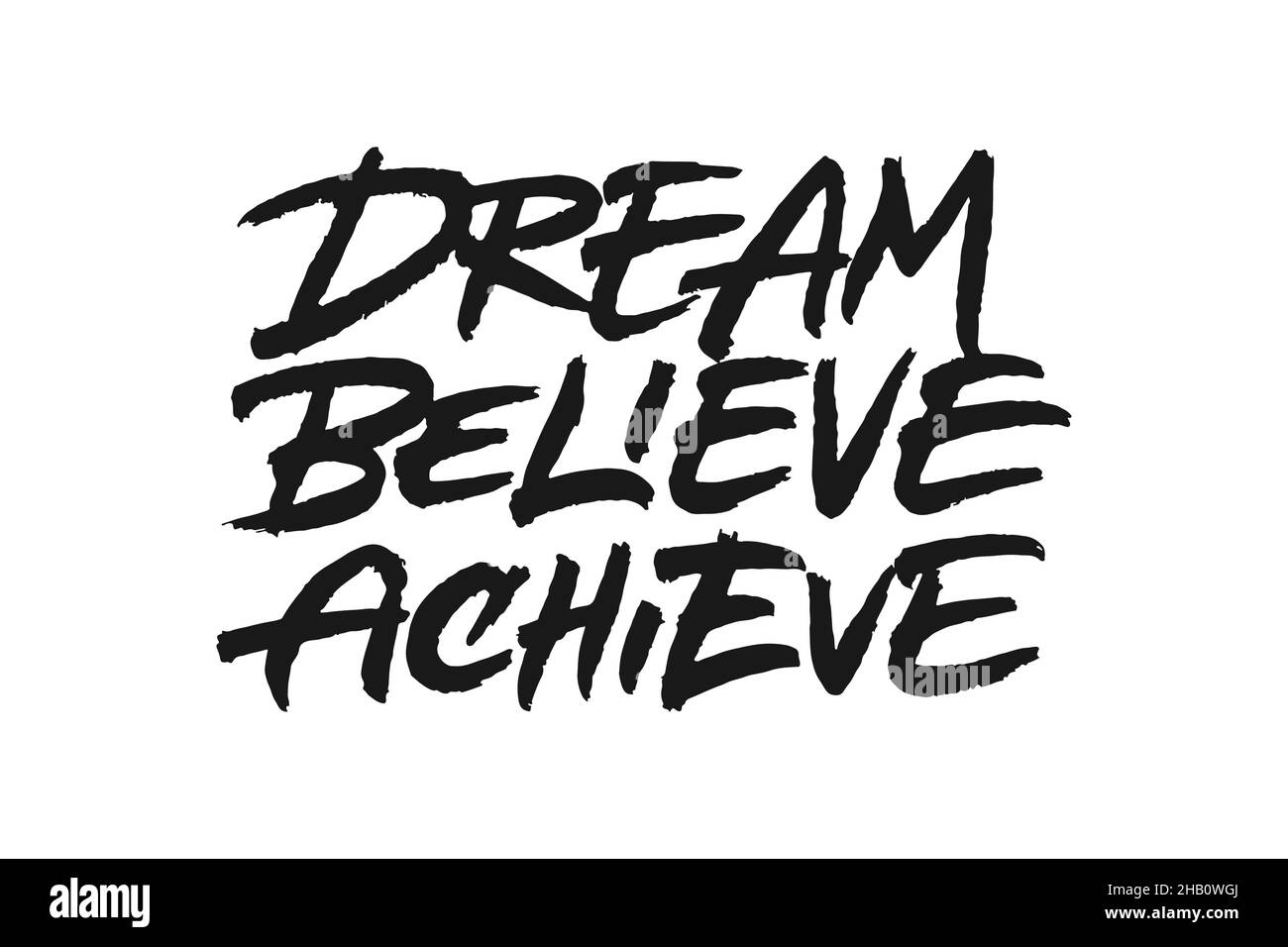 Dream Believe Achieve lettering Stock Vector Image & Art - Alamy