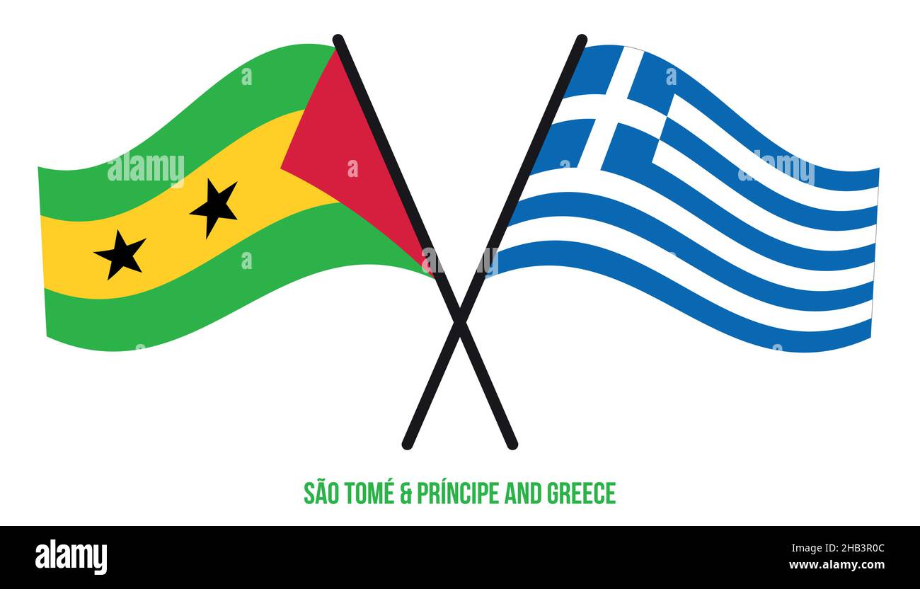 Sao Tome and Greece Flags Crossed And Waving Flat Style. Official ...