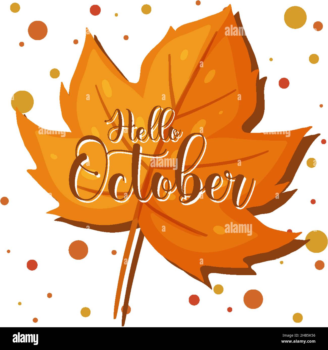 Hello October word logo on an autumn leaf illustration Stock Vector ...