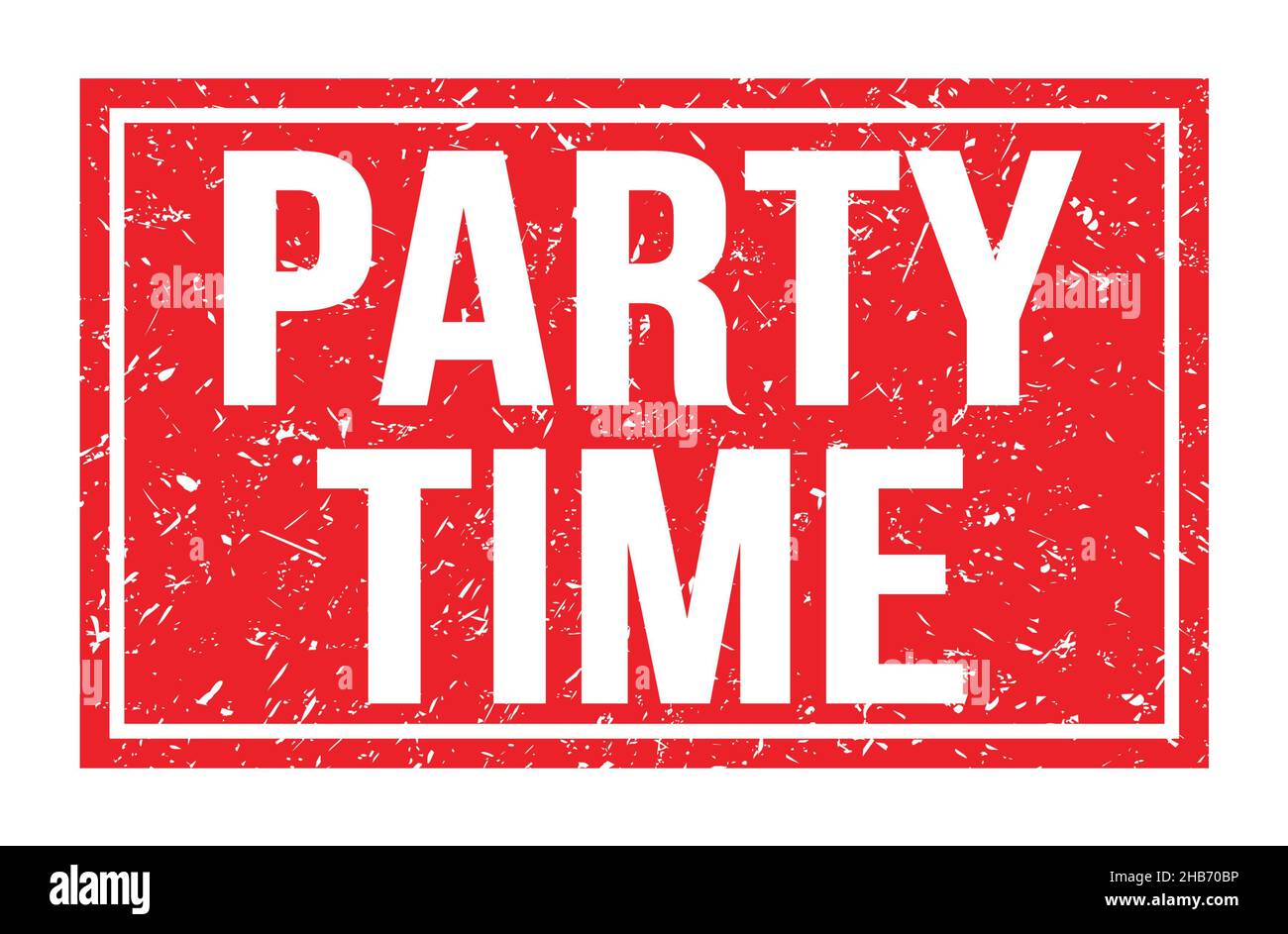 PARTY TIME, words written on red rectangle stamp sign Stock Photo - Alamy