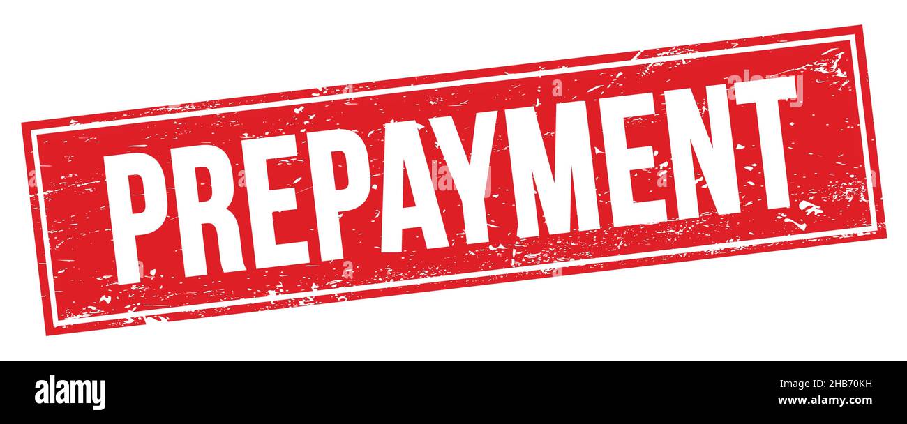 PREPAYMENT text on red grungy rectangle stamp sign Stock Photo - Alamy