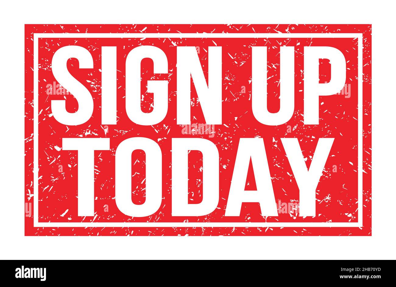 SIGN UP TODAY, words written on red rectangle stamp sign Stock Photo ...