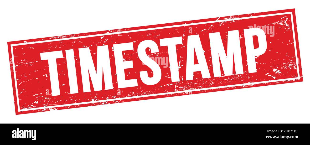 Timestamp word hi-res stock photography and images - Alamy