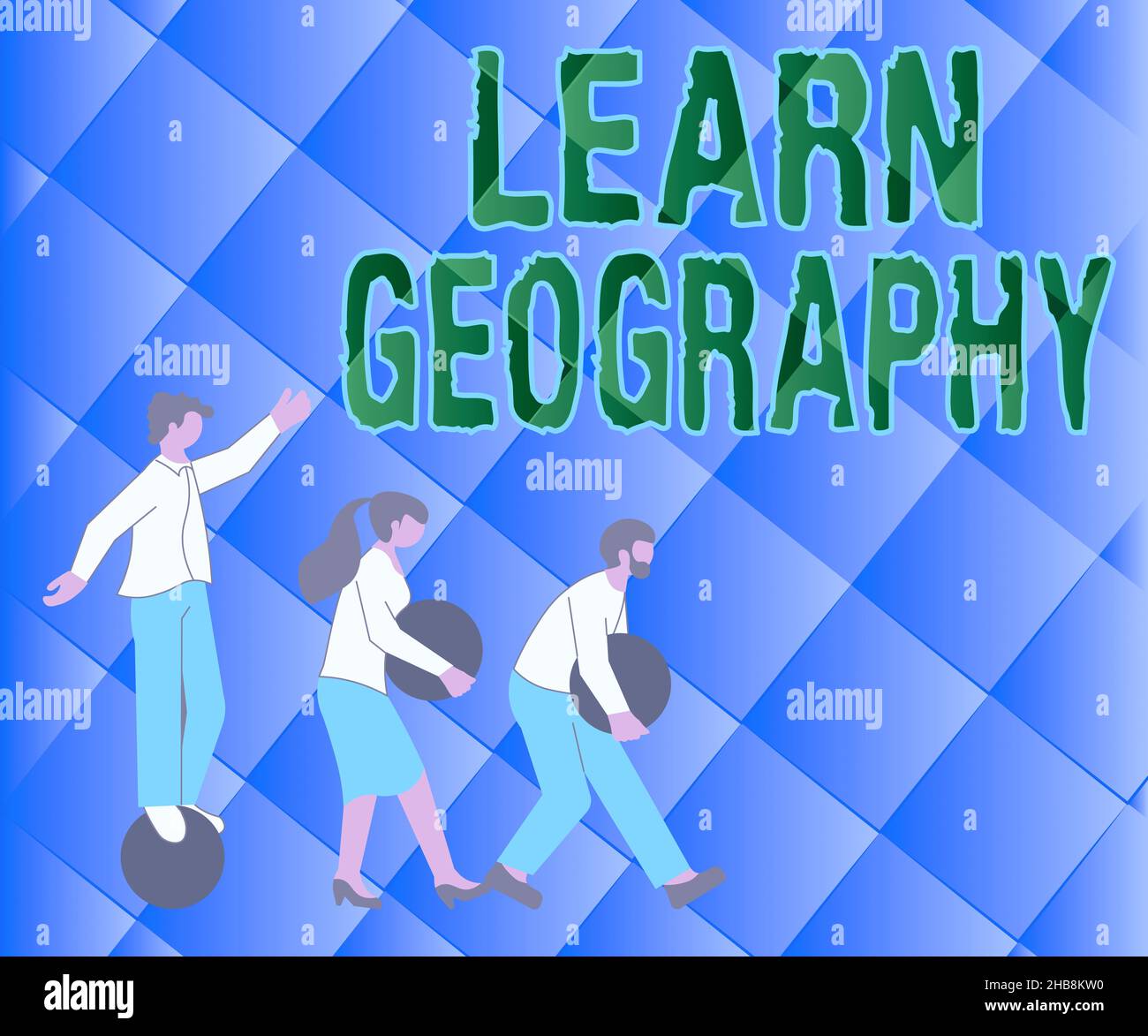 Text caption presenting Learn Geography. Word Written on study of ...