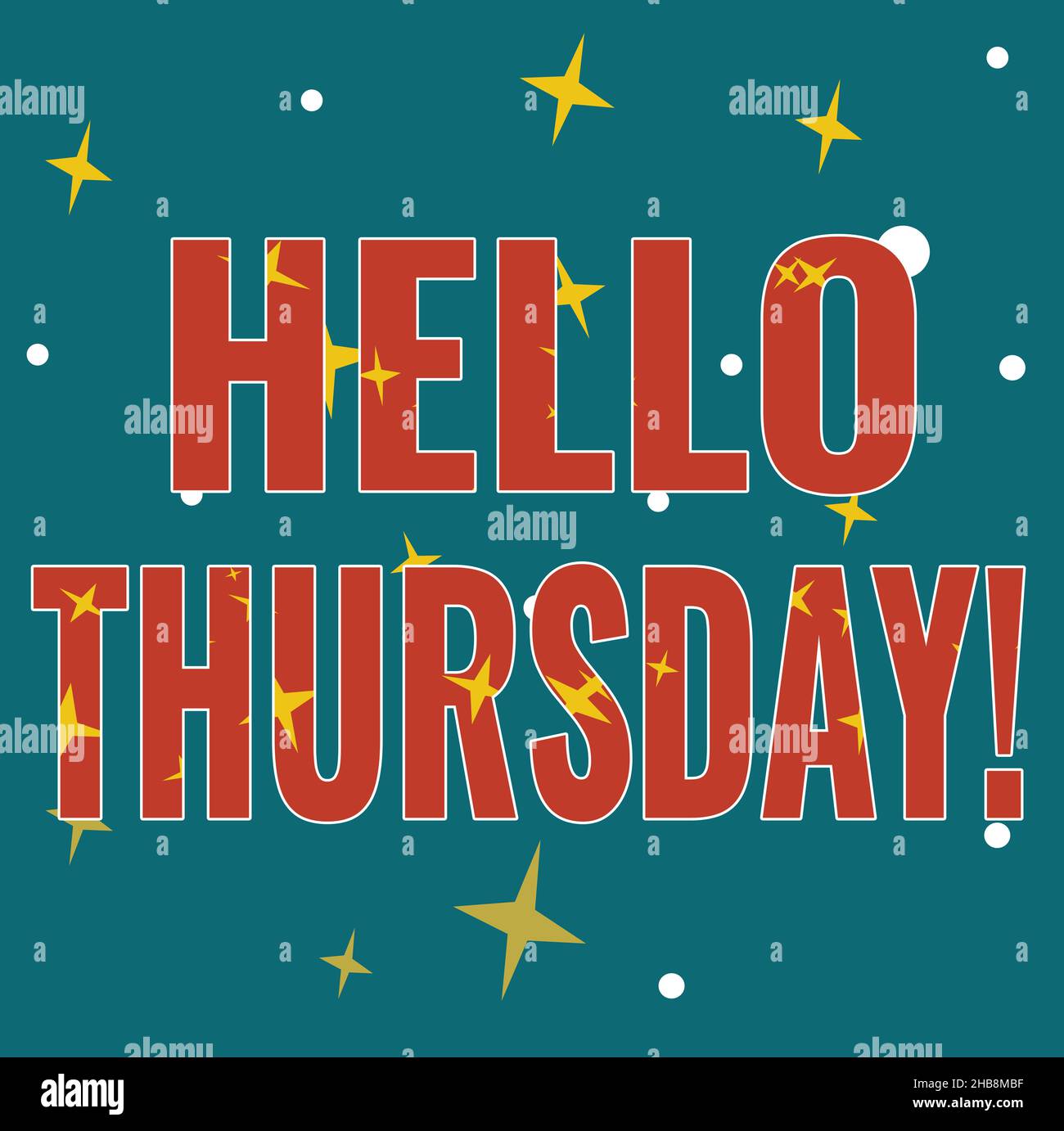 Writing displaying text Hello Thursday. Word for a positive message as ...
