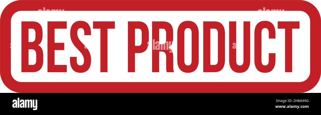 Red Best Product Rubber Stamp – Vector Stock Vector Image & Art - Alamy
