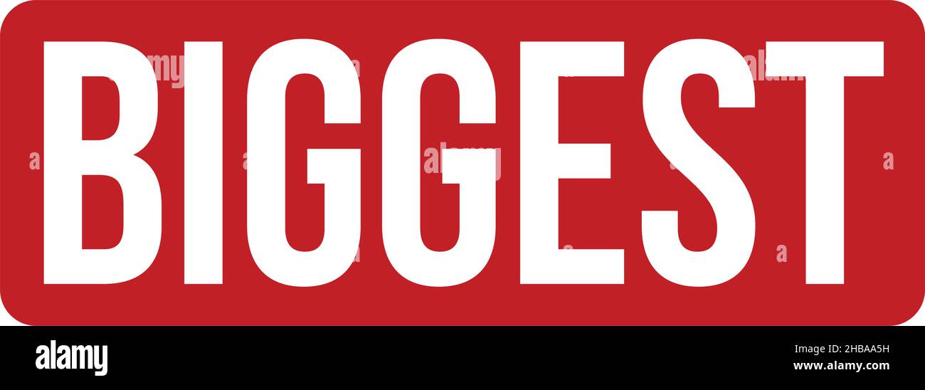 Biggest Rubber Stamp. Red Biggest Rubber Grunge Stamp Seal Vector ...