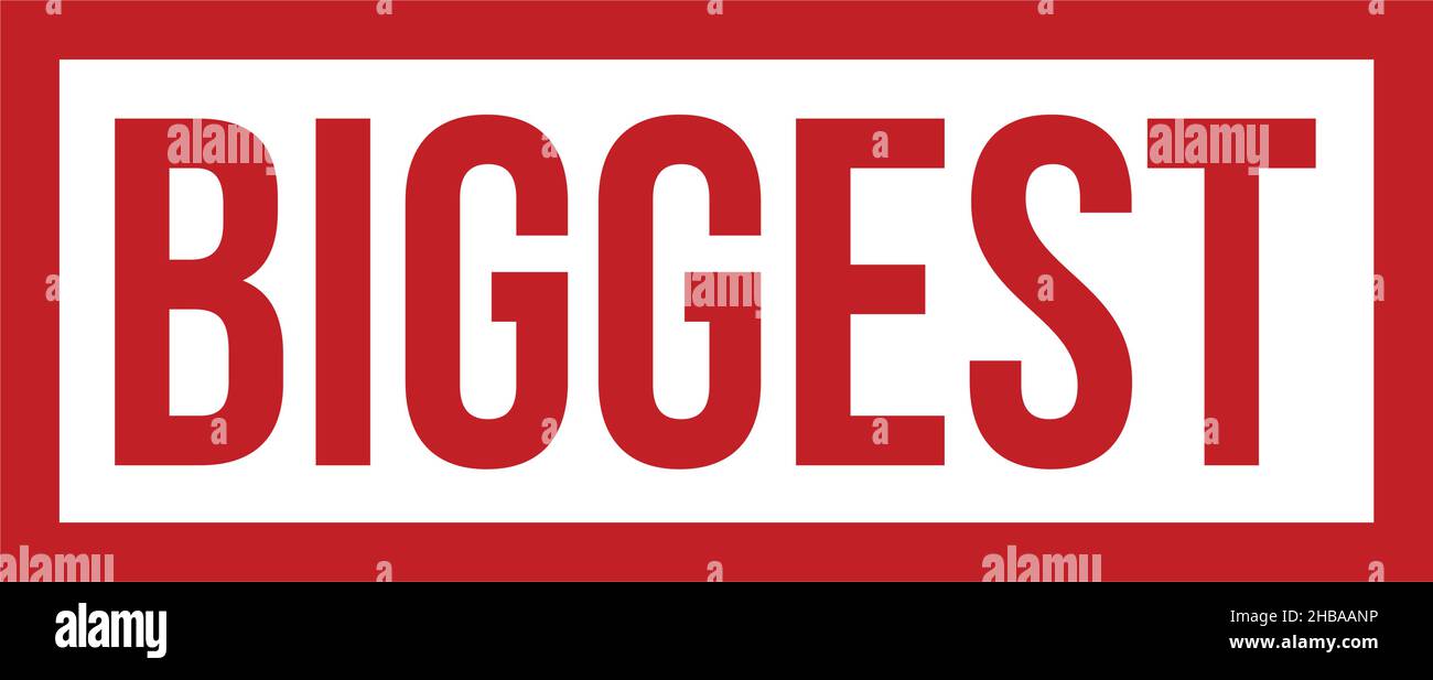 Biggest Rubber Stamp. Red Biggest Rubber Grunge Stamp Seal Vector ...