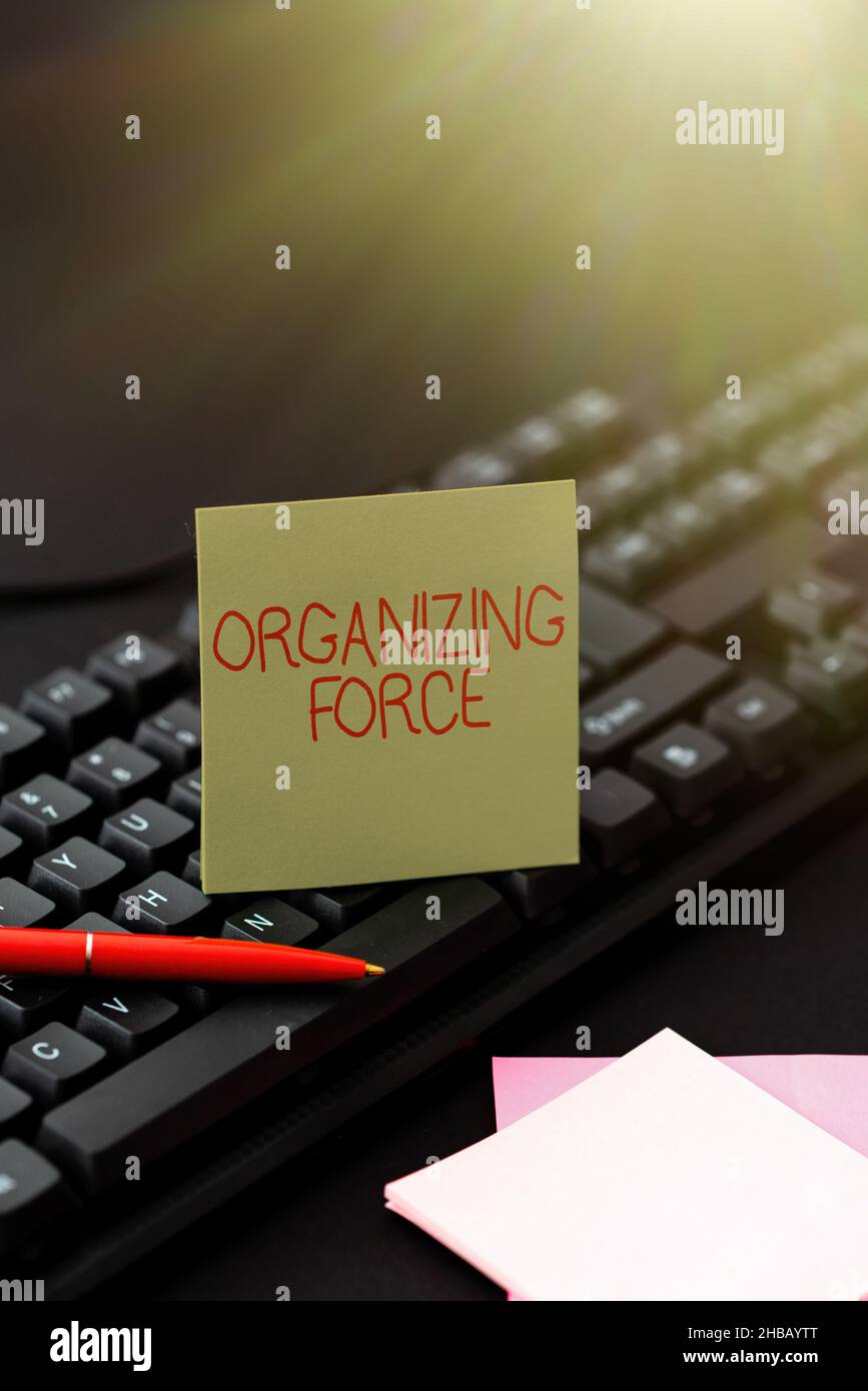 Writing displaying text Organizing Force. Word for being United ...