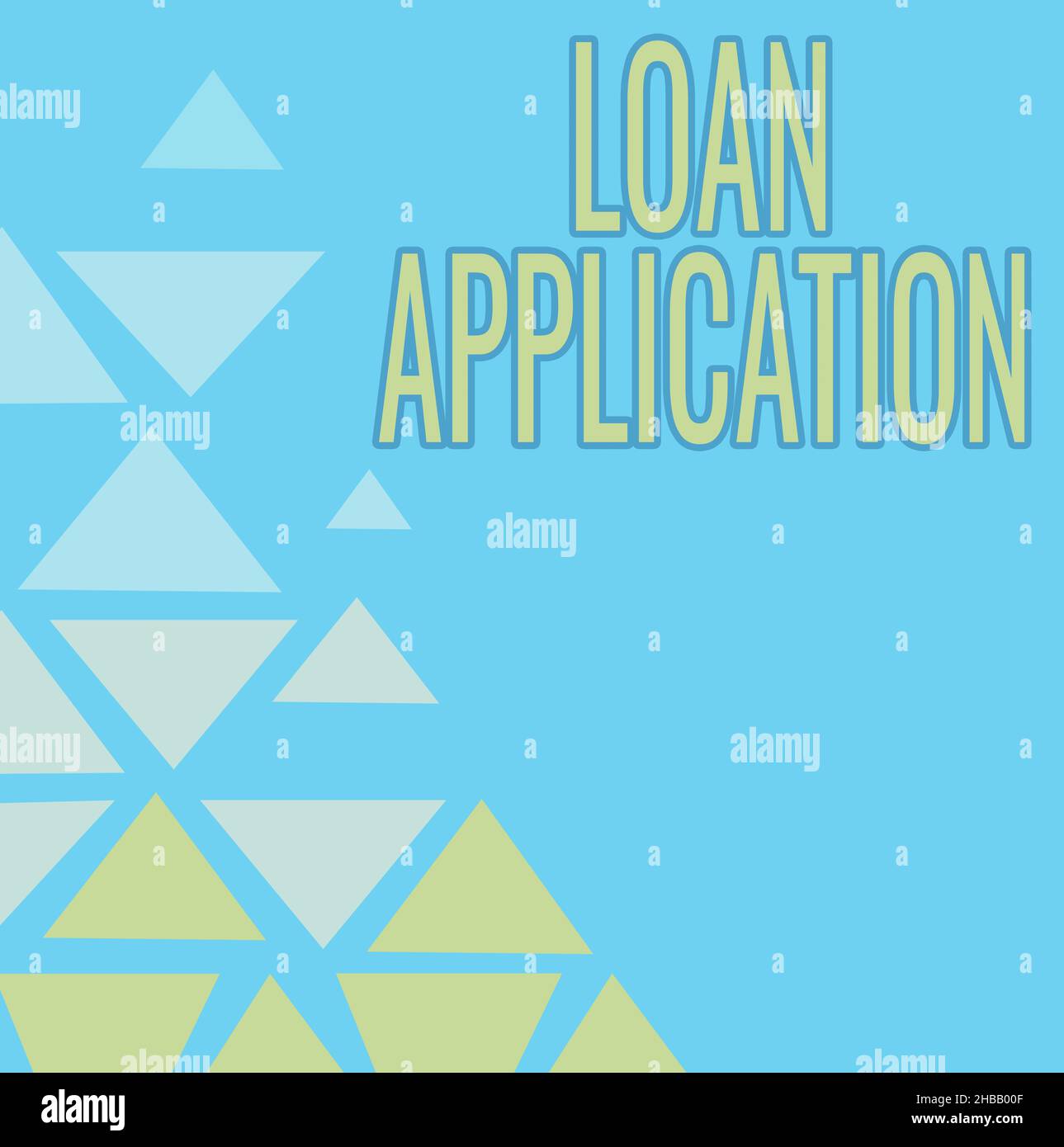 Sign displaying Loan Application. Word for Document that provides ...