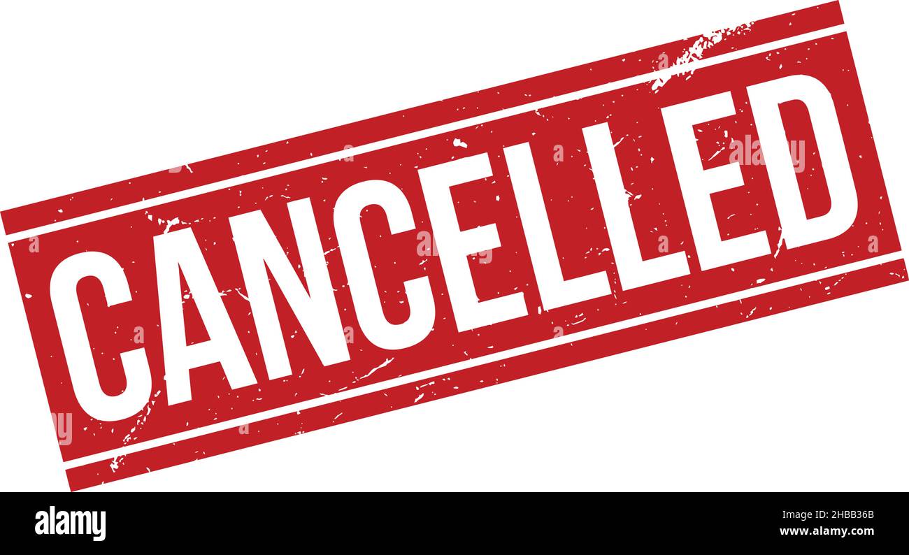 Cancelled Rubber Stamp. Cancelled Rubber Grunge Stamp Seal Vector ...