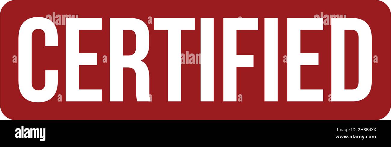 Certified Rubber Stamp. Red Certified Rubber Grunge Stamp Seal Vector ...