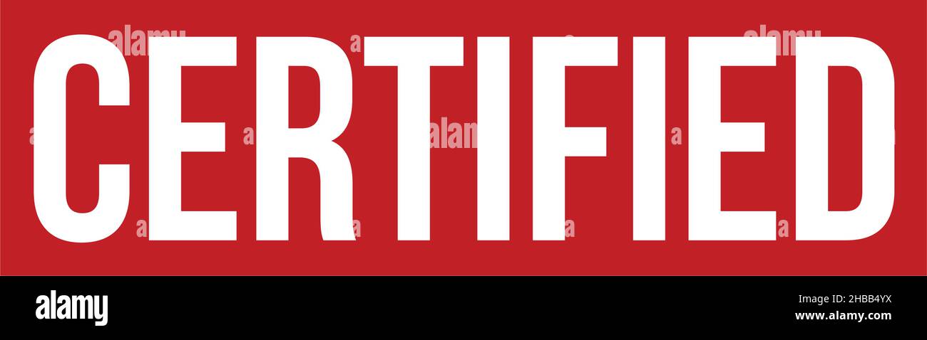 Certified Rubber Stamp. Red Certified Rubber Grunge Stamp Seal Vector Illustration - Vector ...