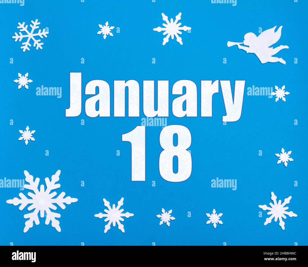 January 18th. Winter blue background with snowflakes, angel and a ...
