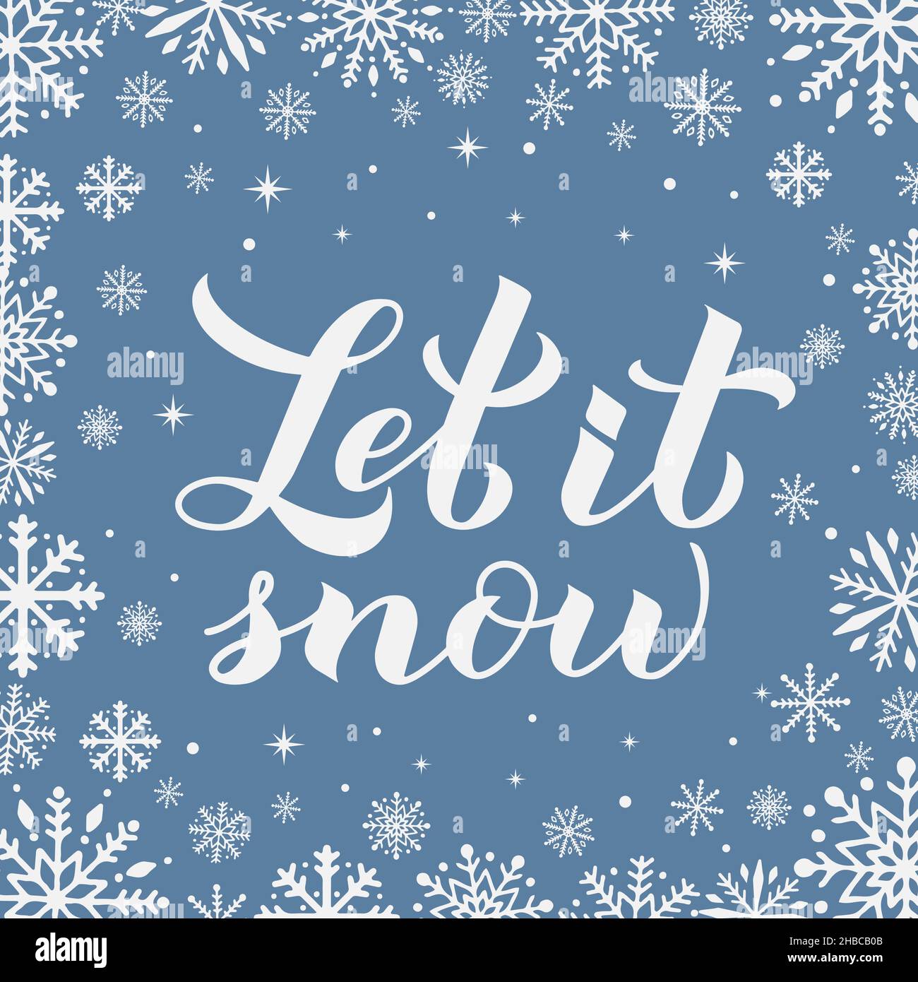 Let is snow calligraphy hand lettering on blue background with ...