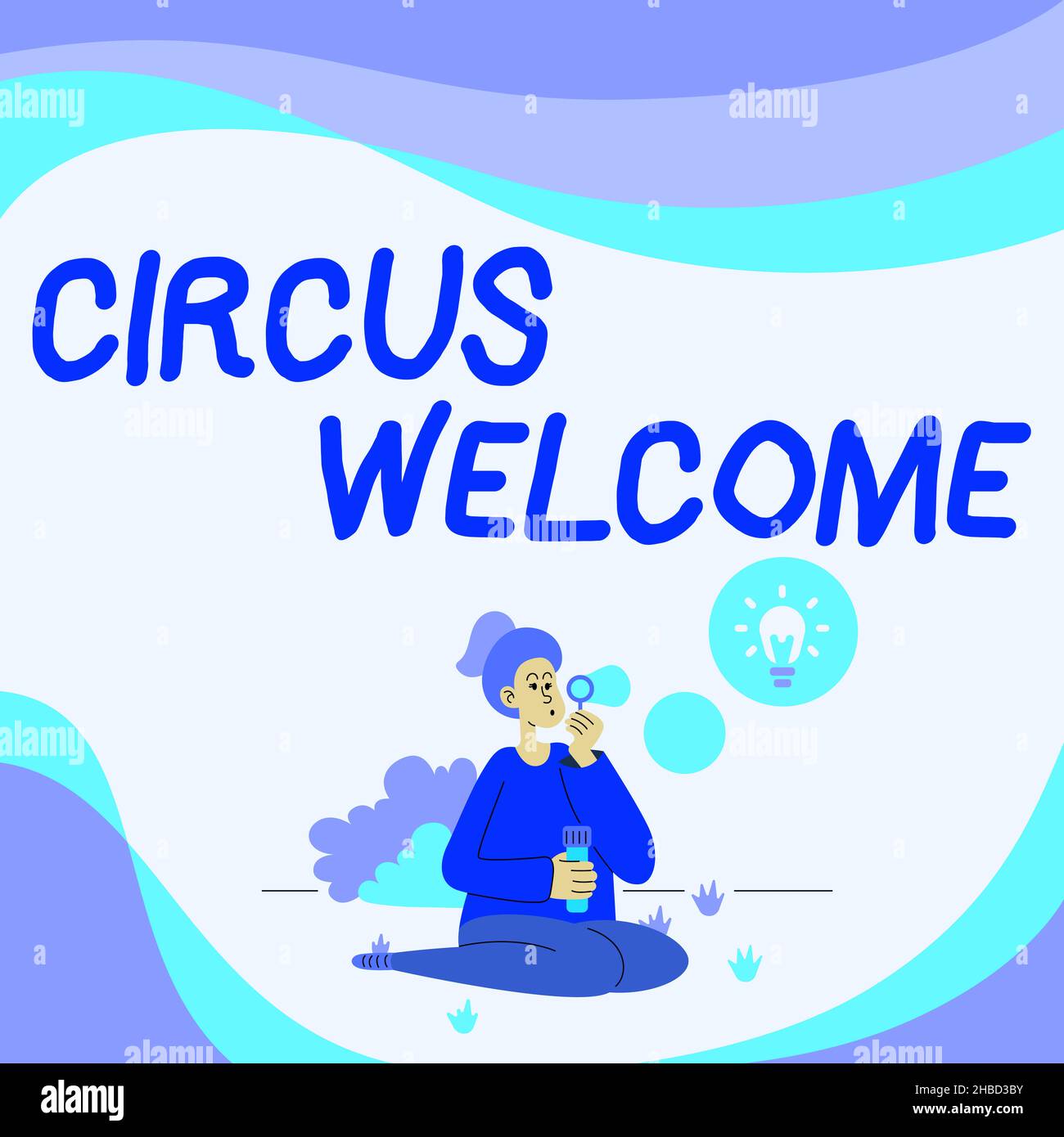 Inspiration showing sign Circus Welcome. Business idea the exhibitions ...