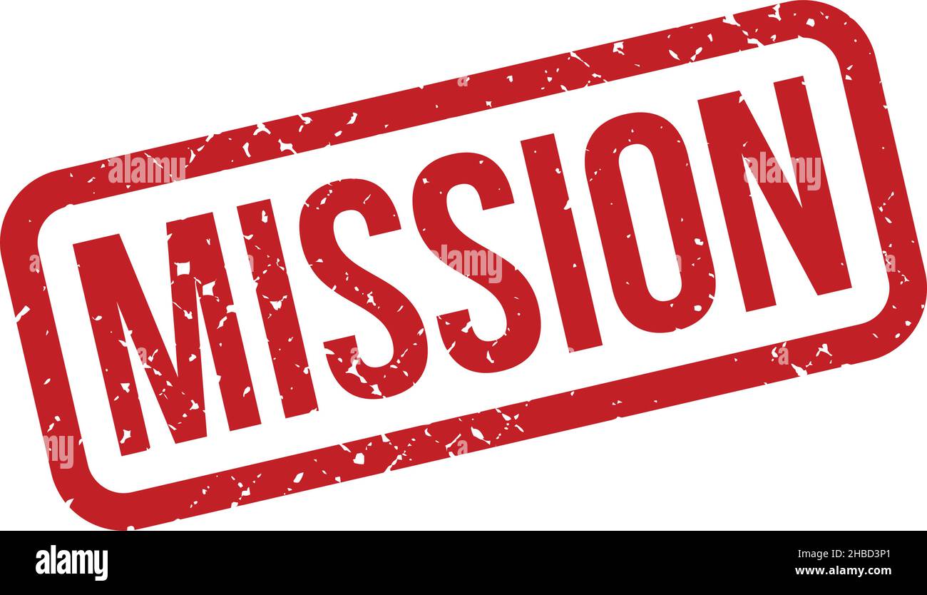 Mission Rubber Stamp. Red Mission Rubber Grunge Stamp Seal Vector ...
