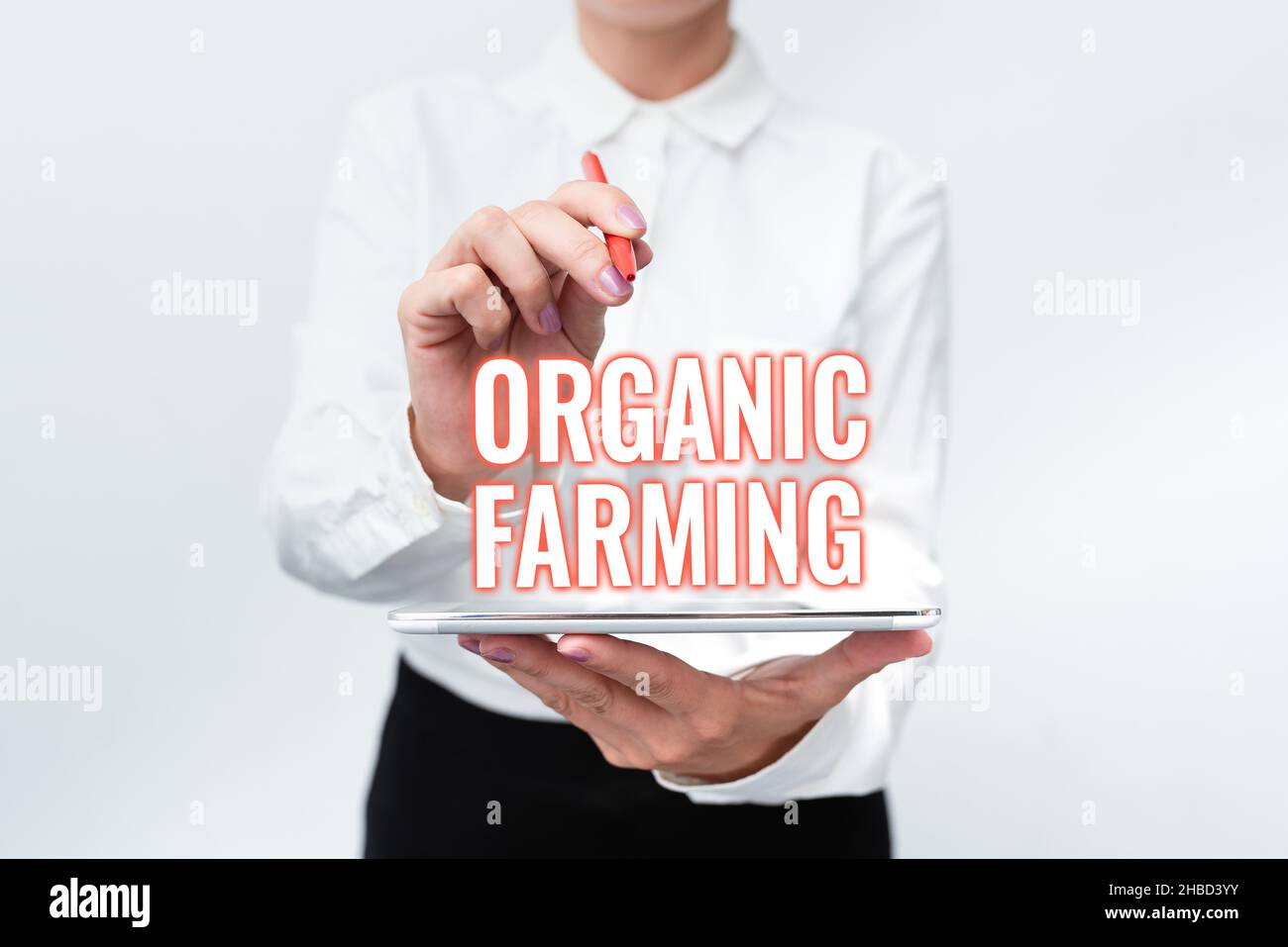 Sign displaying Organic Farming. Word for an integrated farming system ...