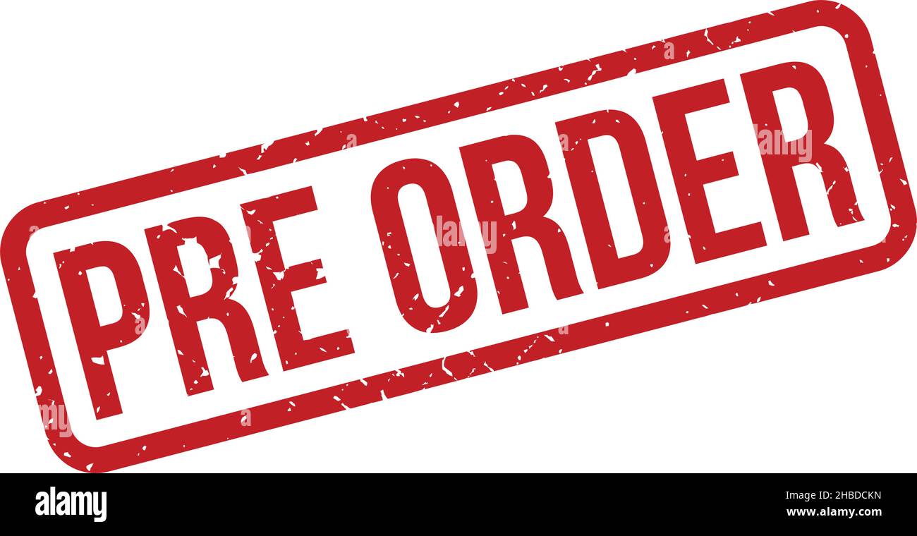 Pre Order Rubber Stamp. Pre Order Rubber Grunge Stamp Seal Vector ...