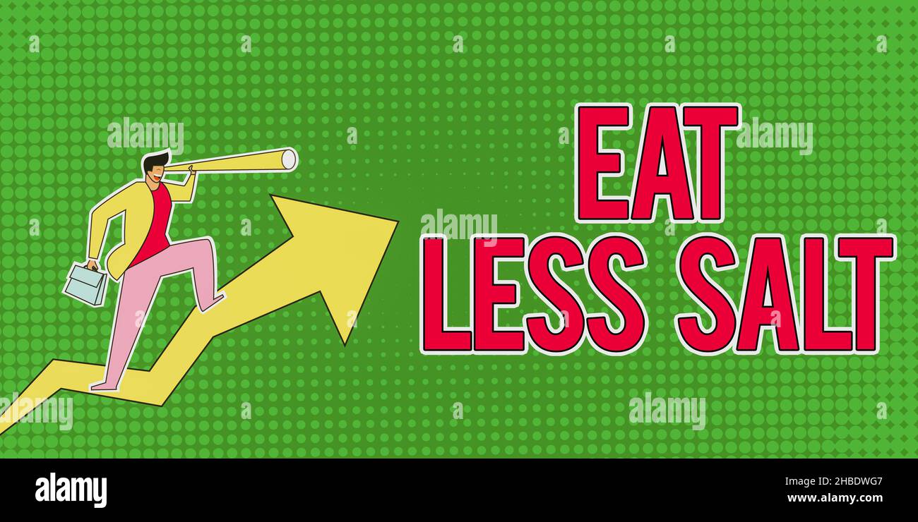 Sign displaying Eat Less Salt. Business showcase reducing the sodium ...