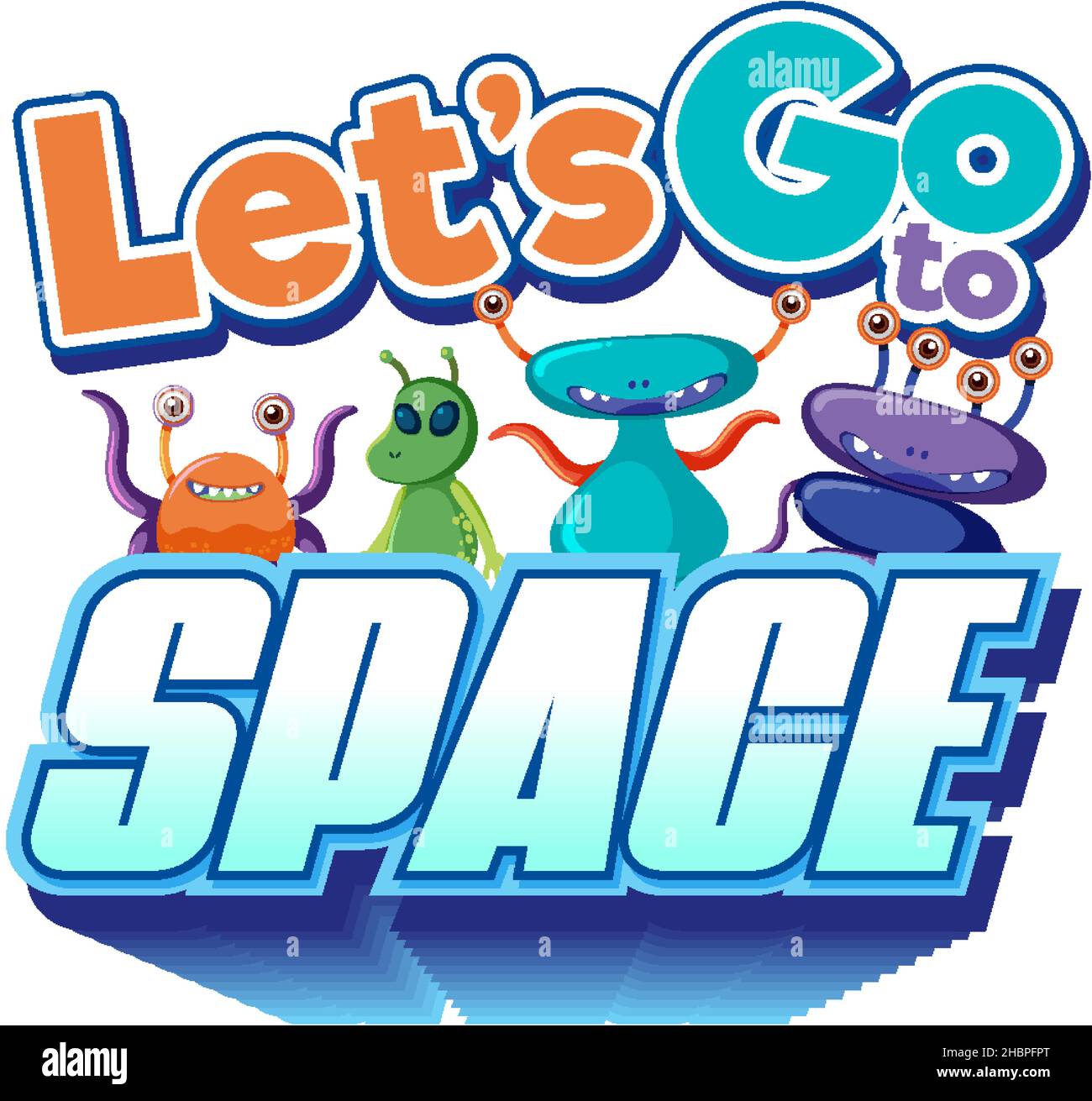 Let's go to space word design with alien cartoon illustration Stock ...