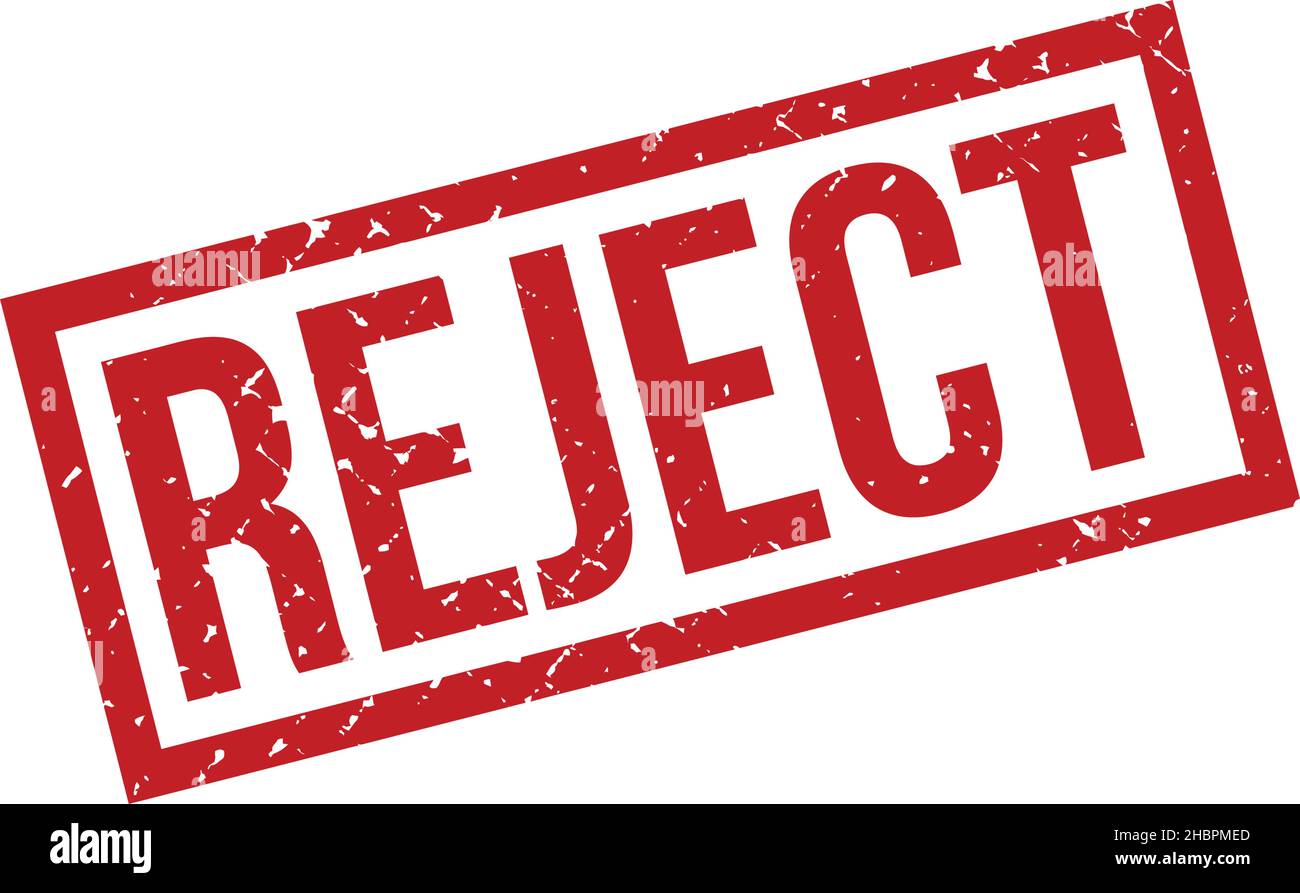 Reject Rubber Stamp. Red Reject Rubber Grunge Stamp Seal Vector ...