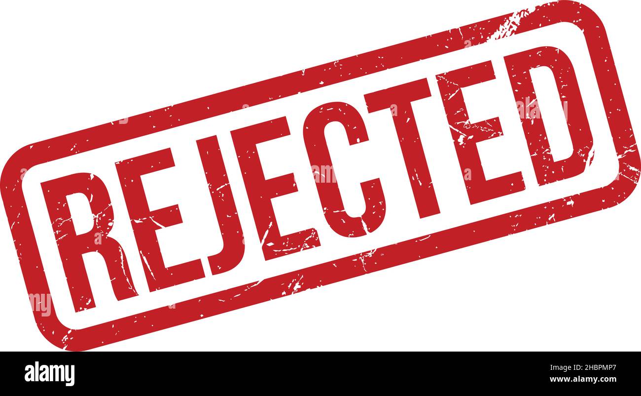Rejected Rubber Stamp. Red Rejected Rubber Grunge Stamp Seal Vector ...