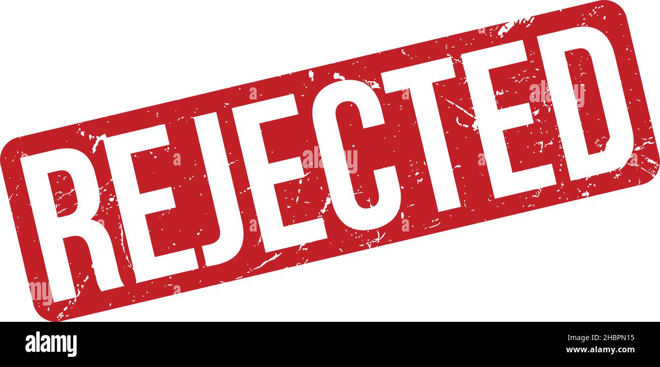 Rejected Rubber Stamp. Red Rejected Rubber Grunge Stamp Seal Vector ...