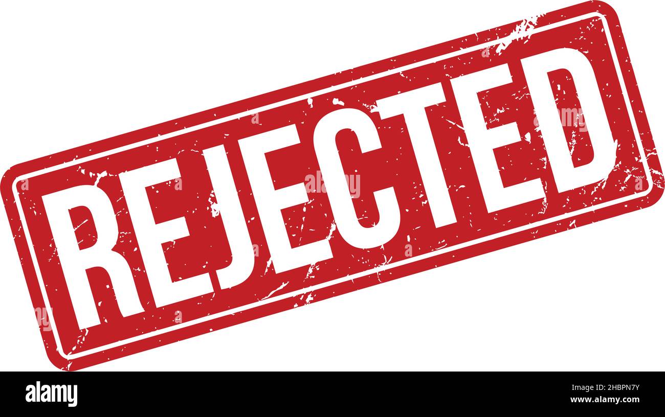 Rejected Rubber Stamp. Red Rejected Rubber Grunge Stamp Seal Vector ...
