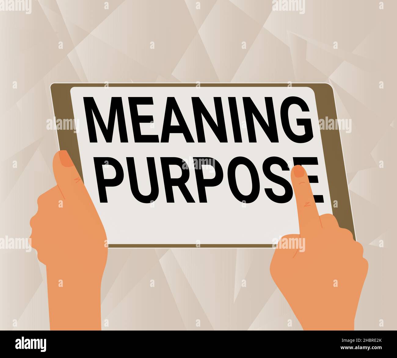 Handwriting text Meaning Purpose. Business concept The reason for which something is done or ...