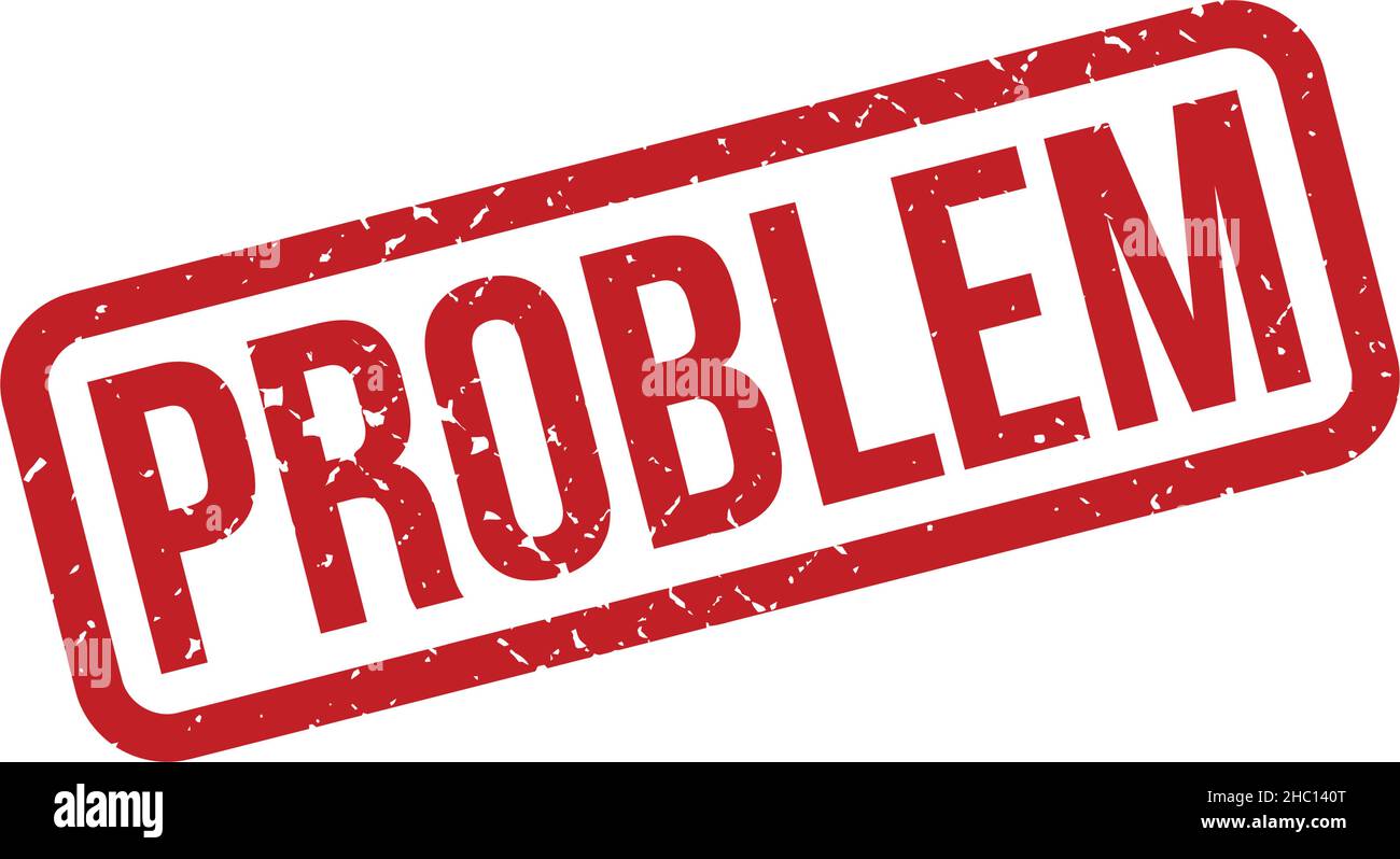 Problem Rubber Stamp. Red Problem Rubber Grunge Stamp Seal Vector ...