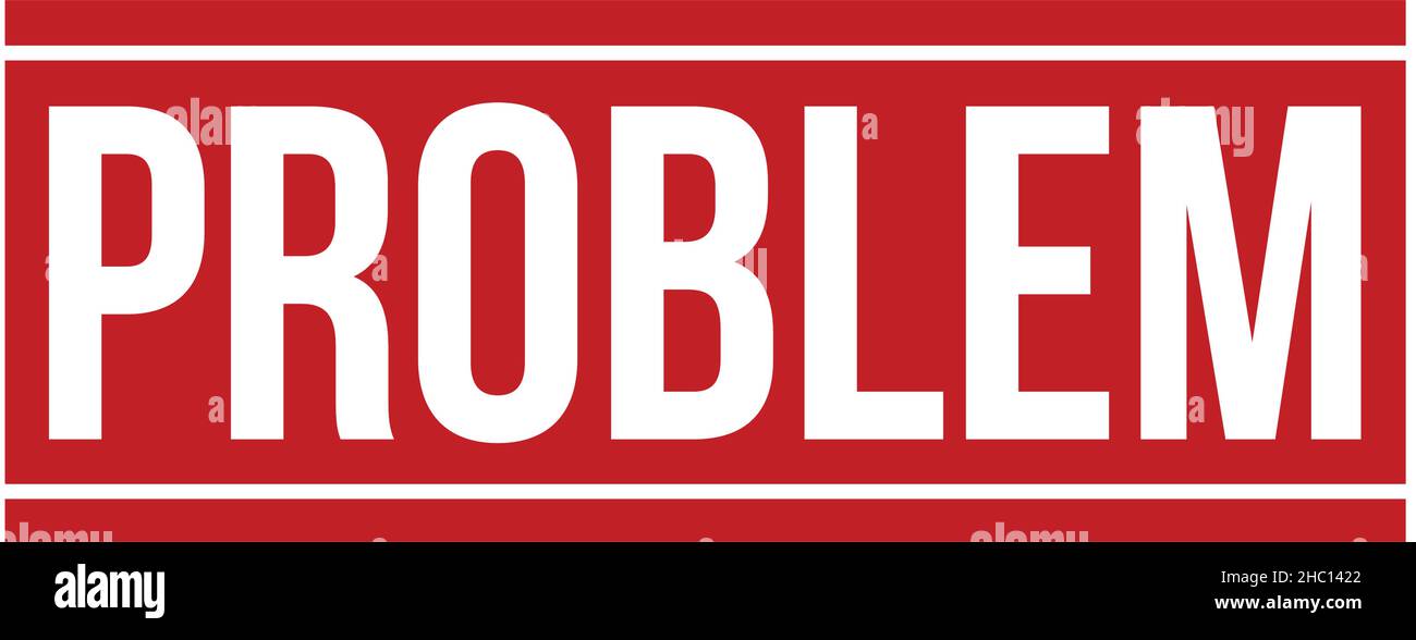 Problem Rubber Stamp. Red Problem Rubber Grunge Stamp Seal Vector ...