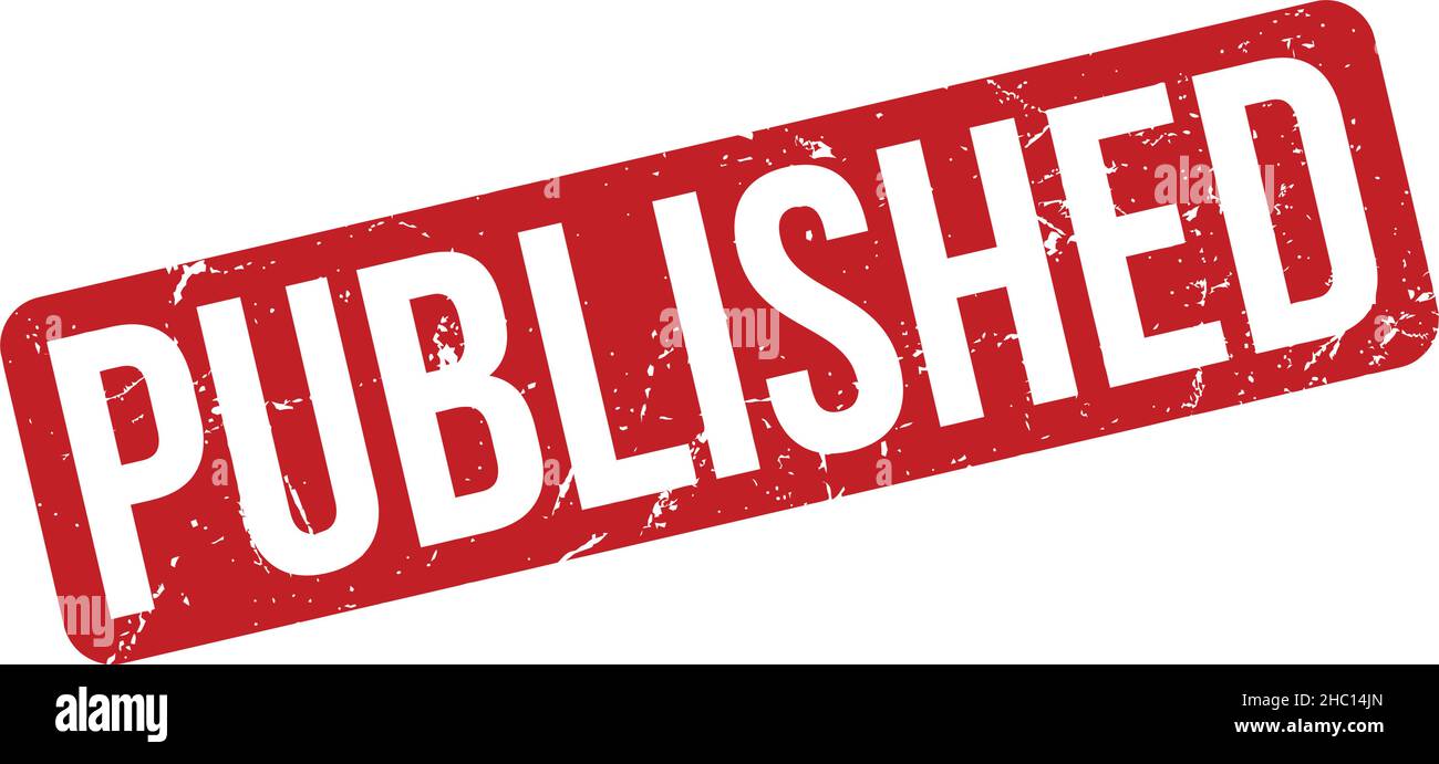 Published Rubber Stamp. Red Published Rubber Grunge Stamp Seal Vector ...
