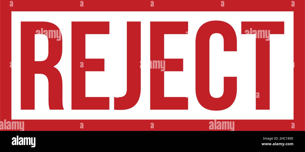 Reject Rubber Stamp. Red Reject Rubber Grunge Stamp Seal Vector ...