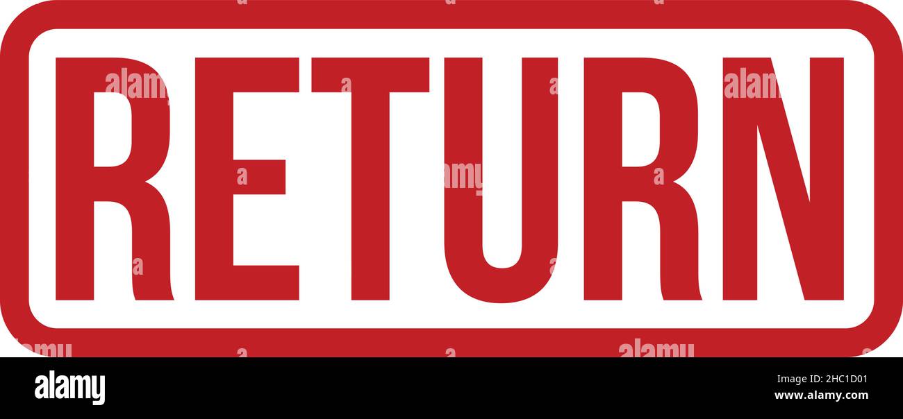 Return Rubber Stamp. Red Return Rubber Grunge Stamp Seal Vector ...