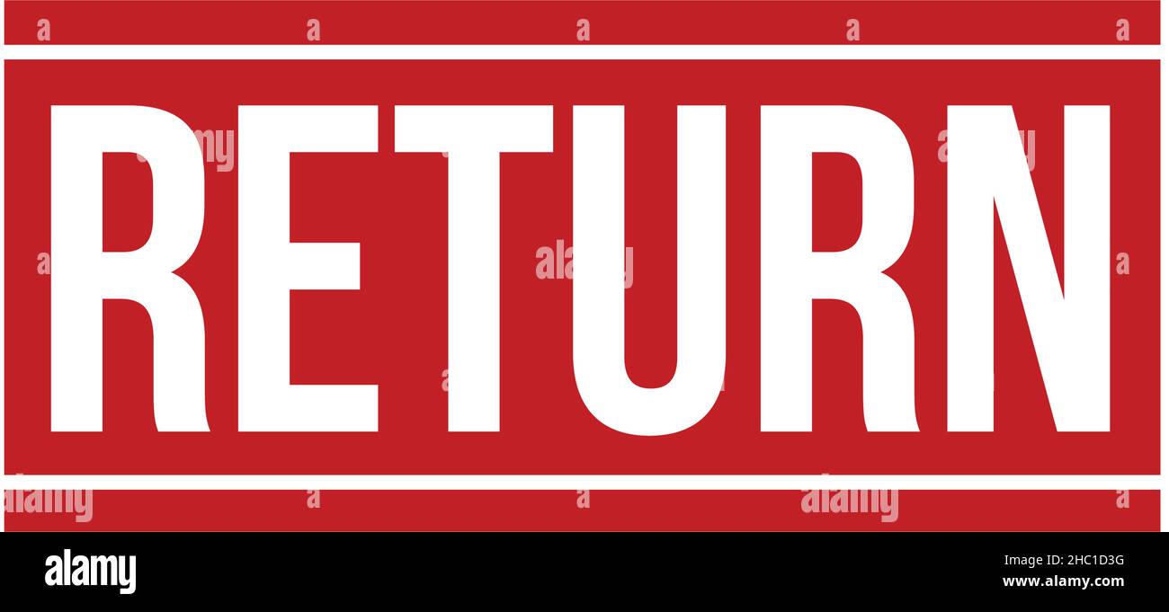 Return Rubber Stamp. Red Return Rubber Grunge Stamp Seal Vector ...