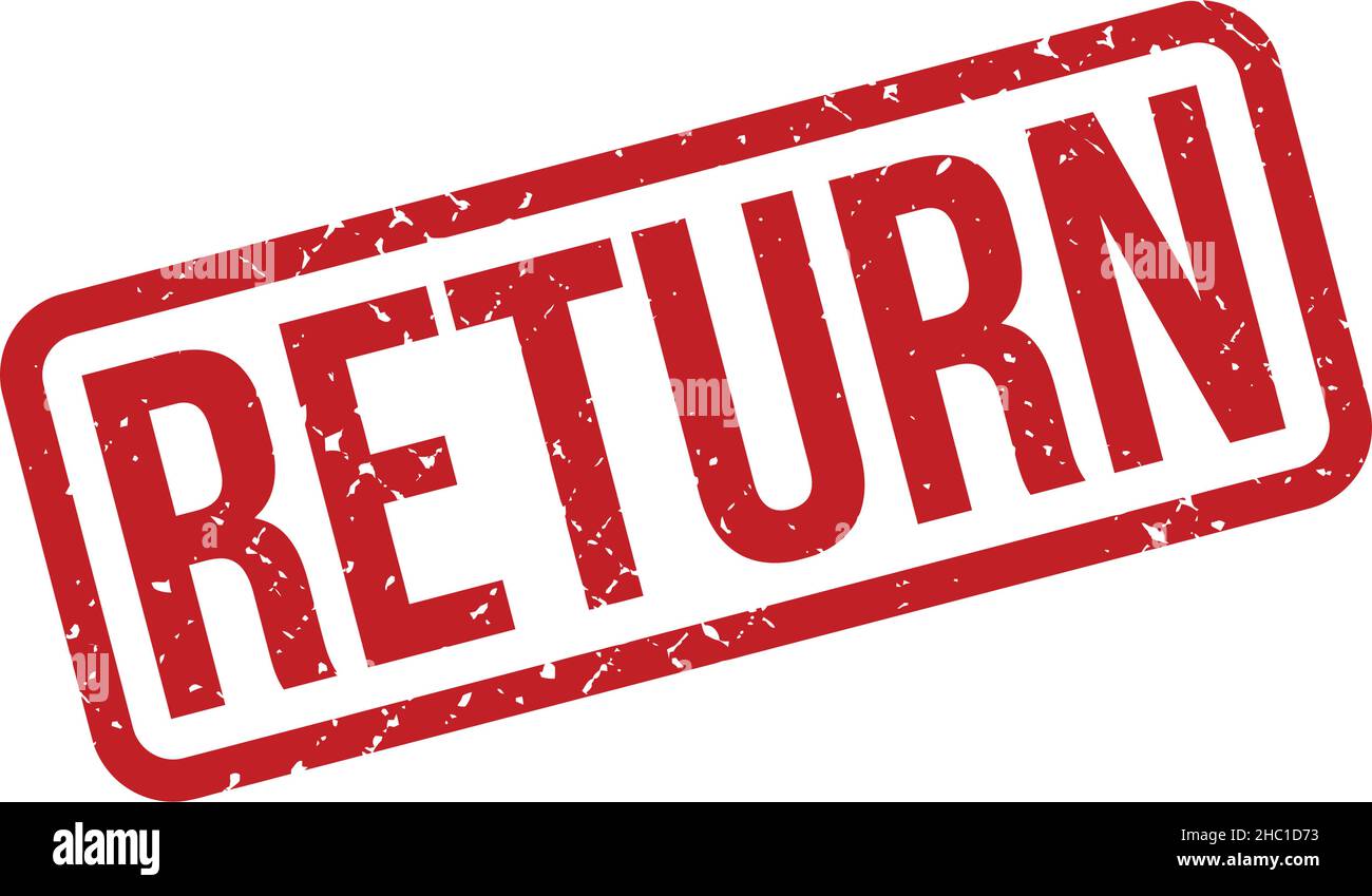 Return Rubber Stamp. Red Return Rubber Grunge Stamp Seal Vector ...
