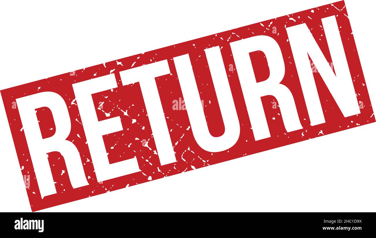Return Rubber Stamp. Red Return Rubber Grunge Stamp Seal Vector ...