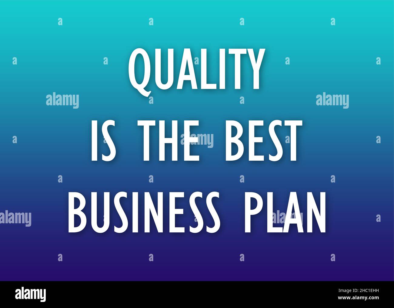 Quality is the best business plan. Motivation Business Quote Design ...