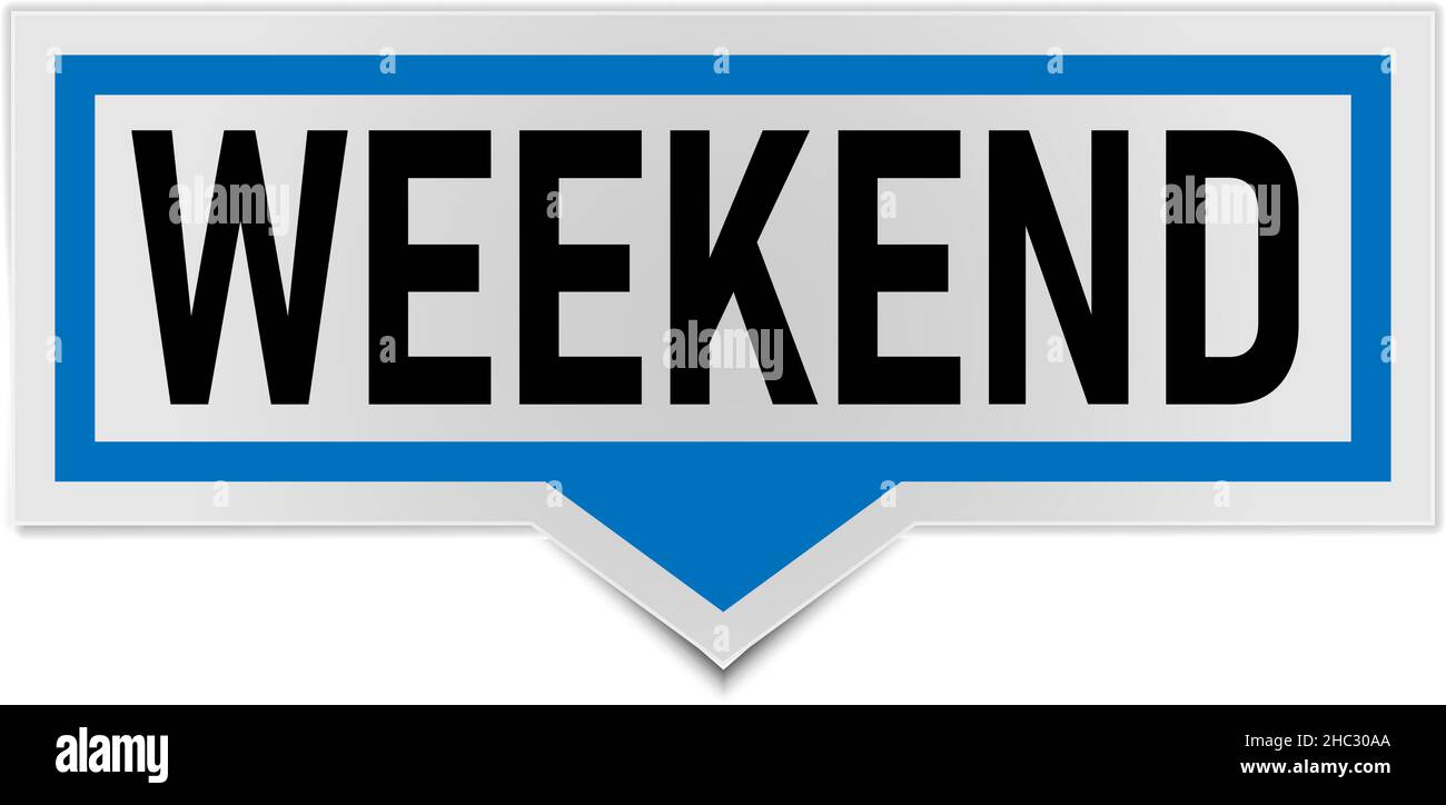 weekend. Vector speech bubbles, label, badge, sticker illustration on ...