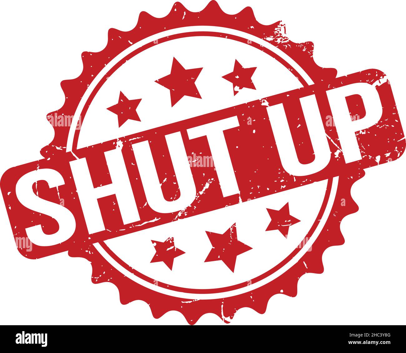 Shut Up Rubber Stamp. Red Shut Up Rubber Grunge Stamp Seal Vector ...
