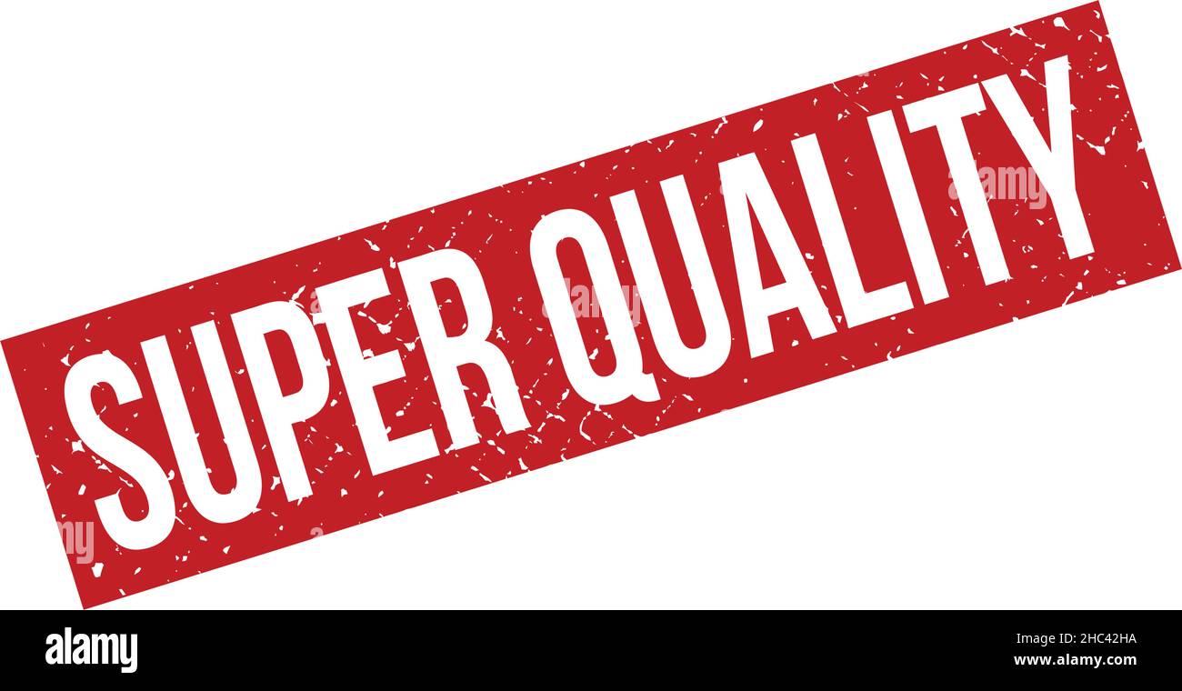 Super Quality Rubber Stamp. Red Super Quality Rubber Grunge Stamp Seal ...